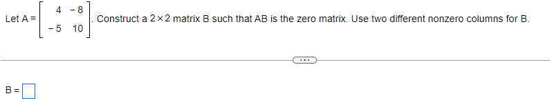 Solved 4 - 8 Let A = Construct a 2x2 matrix B such that AB | Chegg.com