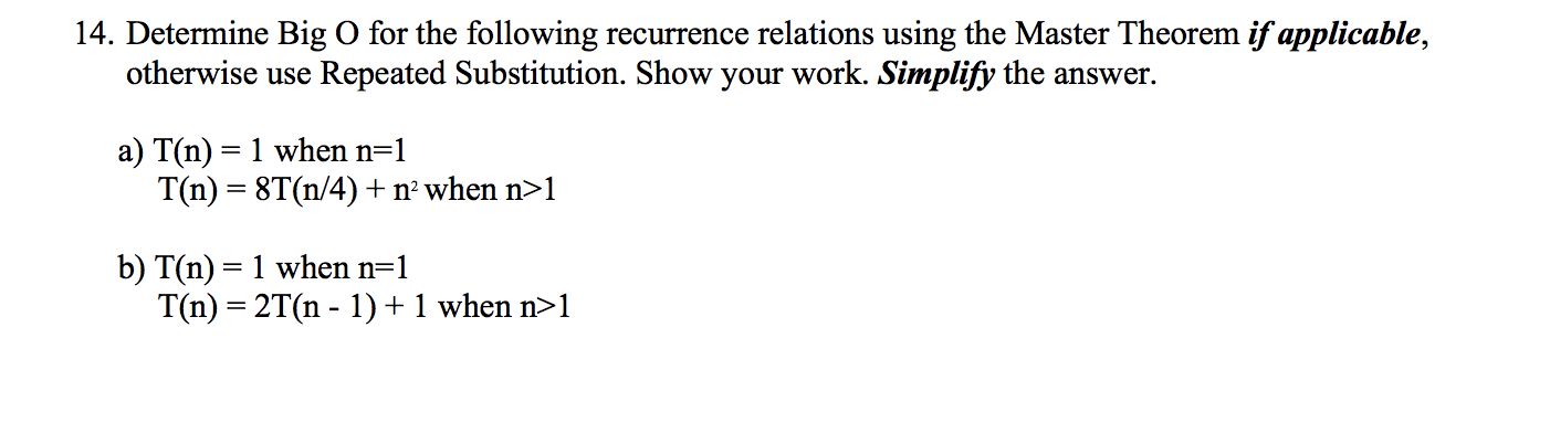 Solved 14. Determine Big O for the following recurrence | Chegg.com