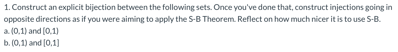 Solved 1 Construct An Explicit Bijection Between The 