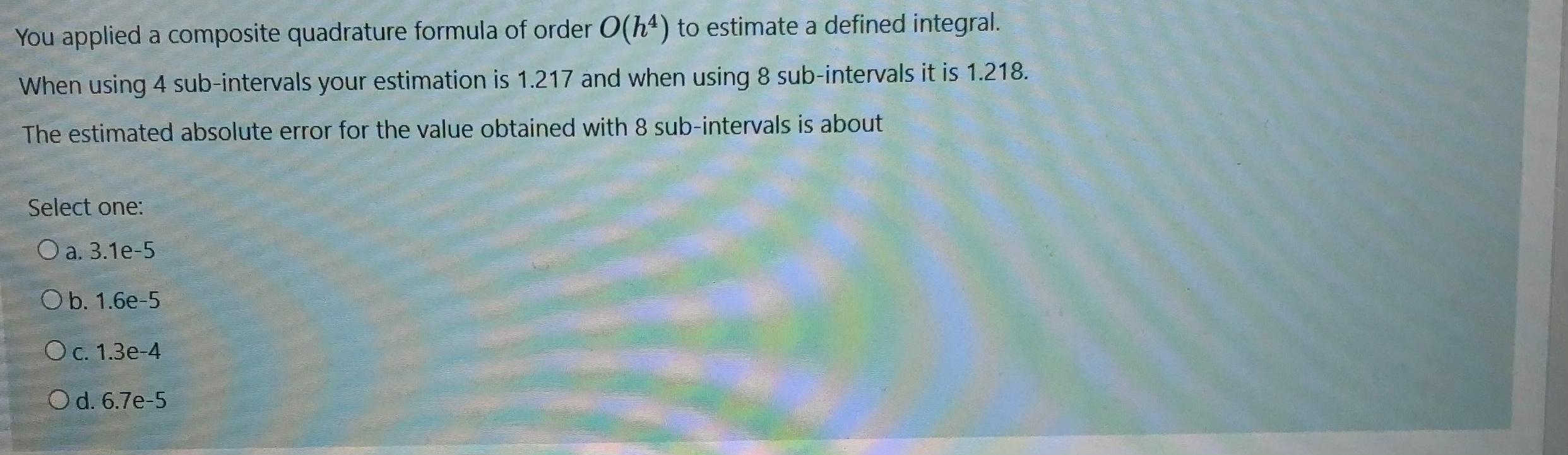 Solved You applied a composite quadrature formula of order | Chegg.com