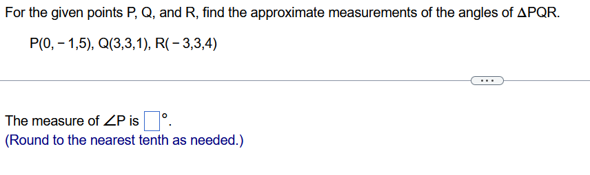 Solved For the given points P,Q, and R, find the approximate | Chegg.com