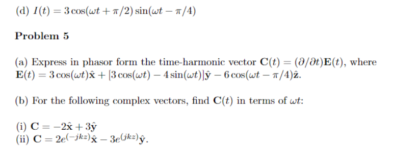 Solved Problem 4 Obtain the phasor notation of the following | Chegg.com