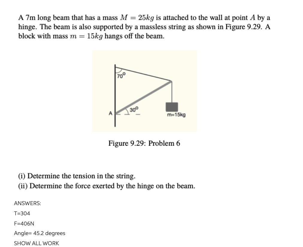 Solved A 7m long beam that has a mass M = 25kg is attached | Chegg.com Solved A 7m long beam that has a mass M = 25kg is attached | Chegg.com