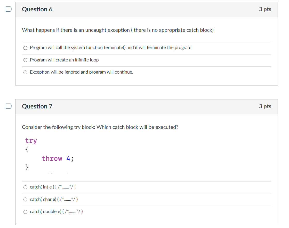 Solved Question 6 3 pts What happens if there is an uncaught | Chegg.com