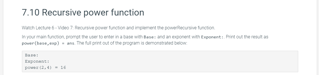 Solved 7.10 Recursive power function Watch Lecture 6 - Video | Chegg.com