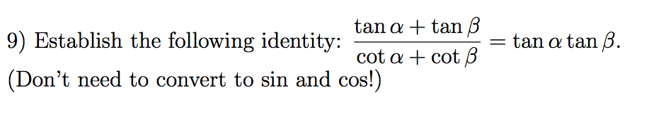 Solved tan a + tan ß 9) Establish the following identity: = | Chegg.com