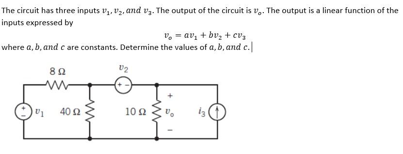 Solved The circuit has three inputs V1, V2, and V3. The | Chegg.com