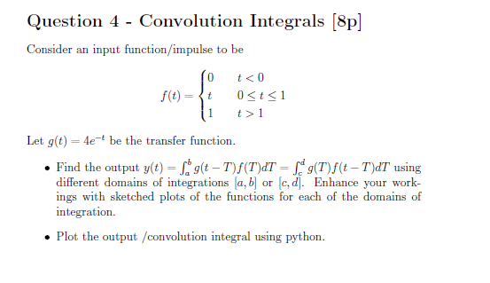Solved Question 4 - Convolution Integrals [8p] Consider an | Chegg.com