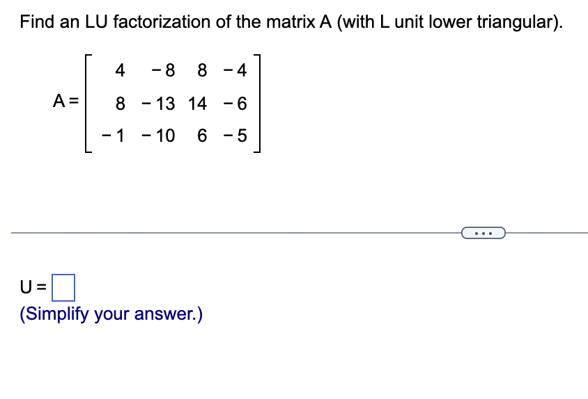Solved Find an LU factorization of the matrix A (with L unit | Chegg.com