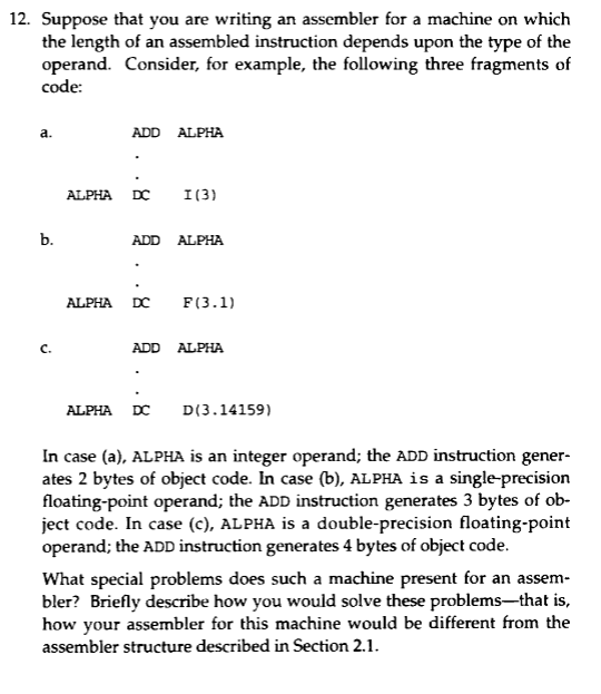 Solved 12 Suppose That You Are Writing An Assembler For A 