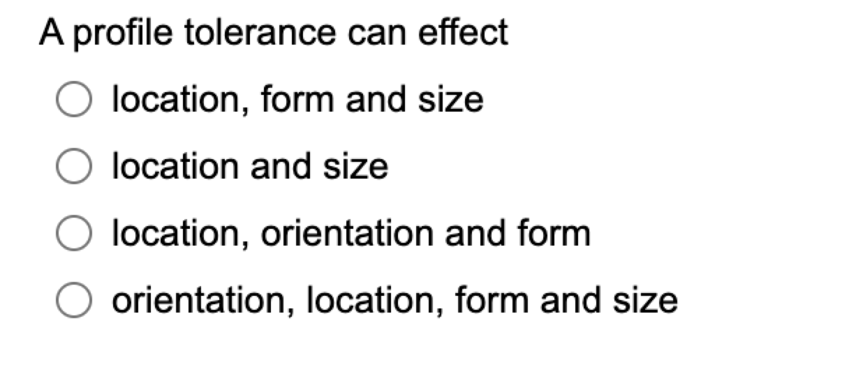 Solved A profile tolerance can effect location, form and | Chegg.com