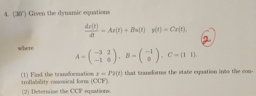 Solved 4. (30') Given the dynamic equations dx(t) | Chegg.com