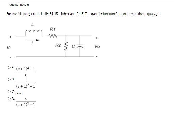Solved QUESTION 9 For the following circuit, L=1H, | Chegg.com