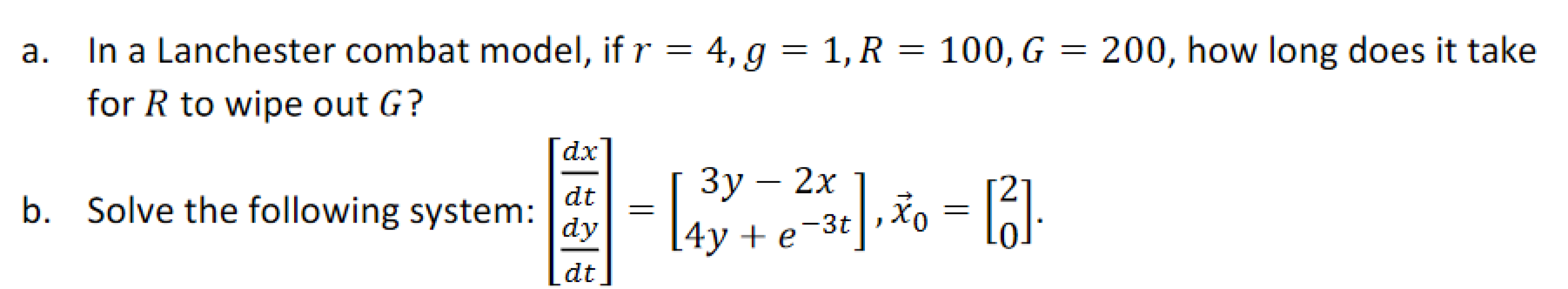 Solved a. In a Lanchester combat model, if r = 4, g = 1, R = | Chegg.com