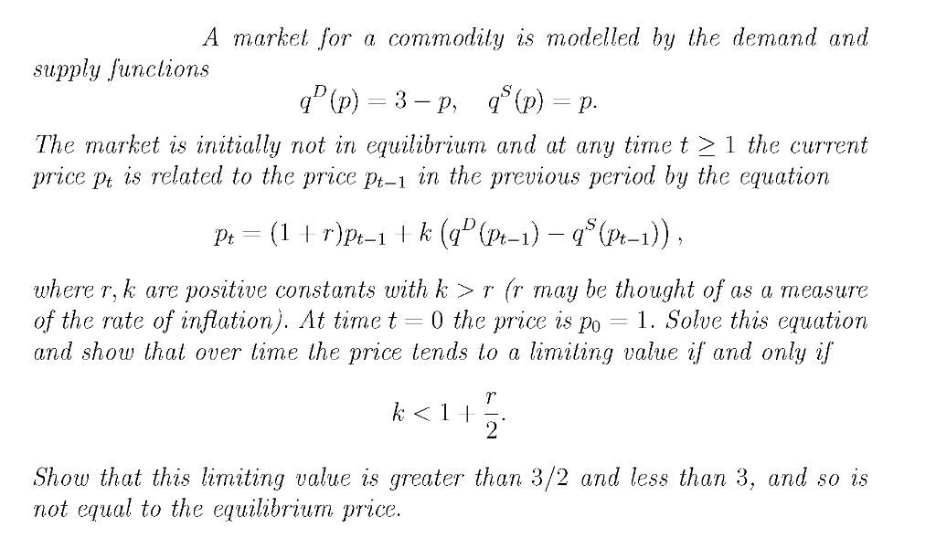 Solved A market for a commodity is modelled by the demand | Chegg.com