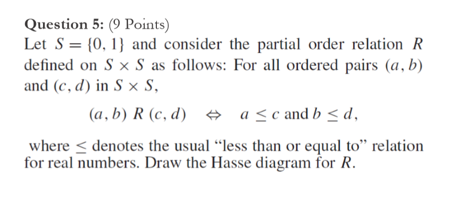 Solved Question 5: (9 Points) Let S = {0, 1} and consider | Chegg.com
