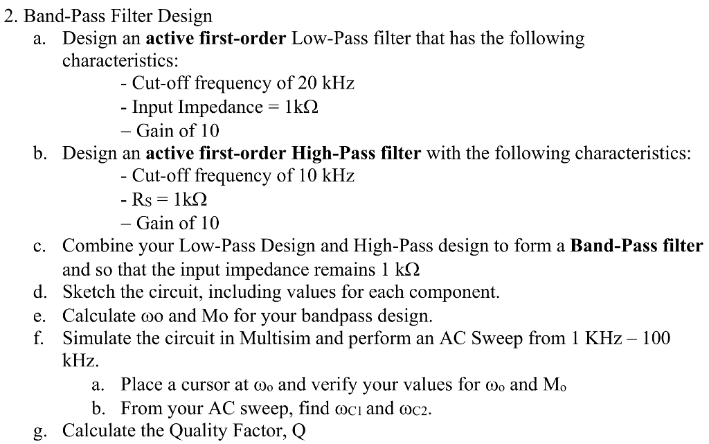Solved 2. Band-Pass Filter Design Design an active | Chegg.com
