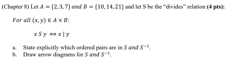 Solved (Chapter 8) Let A = {2,3,7} and B = {10, 14, 21} and | Chegg.com
