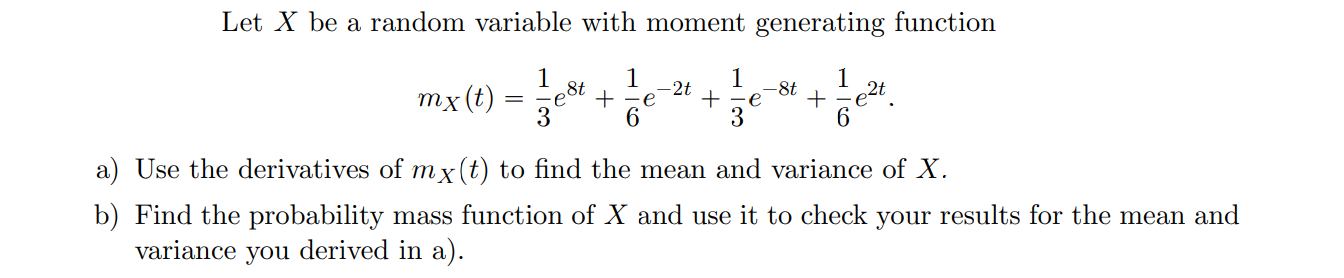 Solved Let X be a random variable with moment generating | Chegg.com