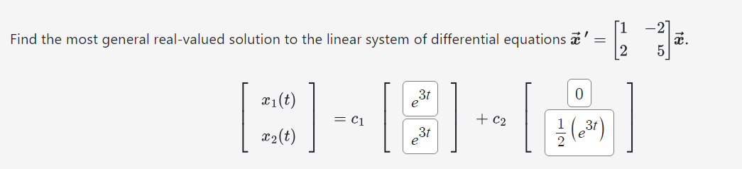 Solved Find the most general real-valued solution to the | Chegg.com
