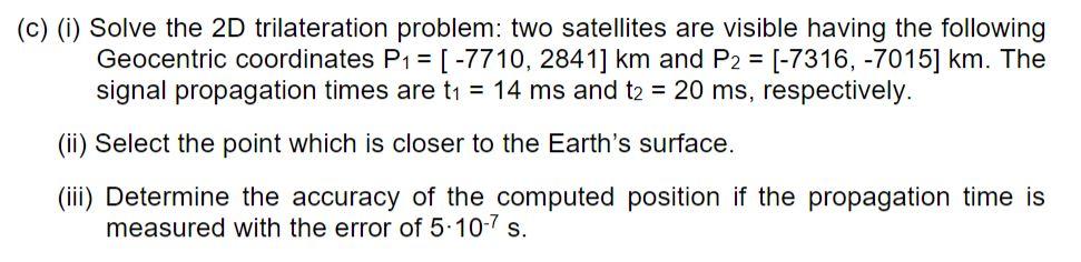 (c) (i) Solve the 2D trilateration problem: two | Chegg.com