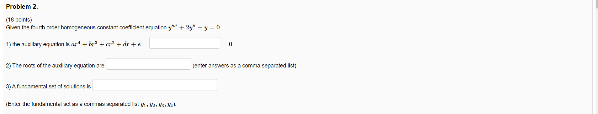 Solved Problem 2. (18 points) Given the fourth order | Chegg.com