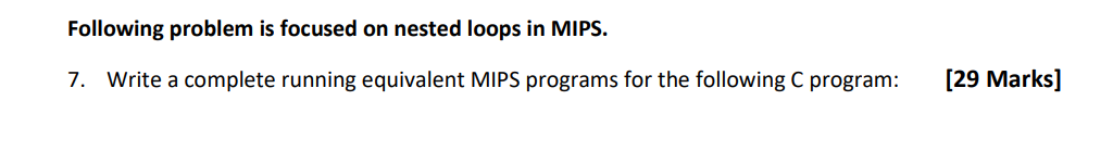 Solved Following Problem Is Focused On Nested Loops In Mips