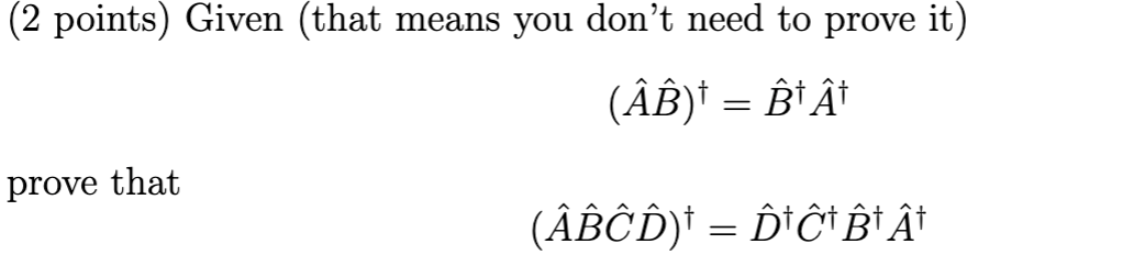 Solved (2 points) Given (that means you don't need to prove | Chegg.com