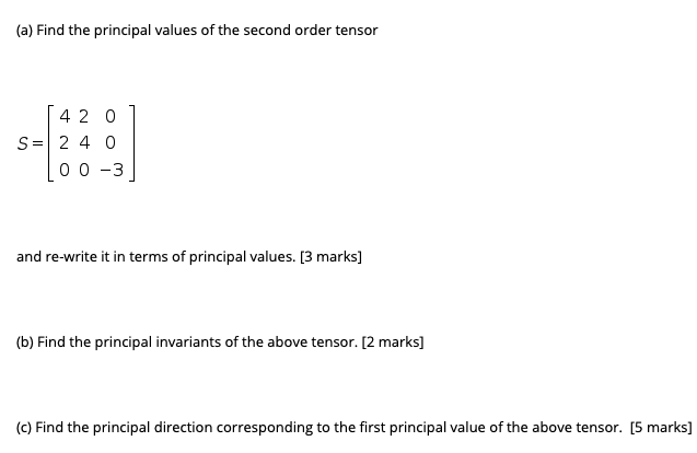 Solved (a) Find the principal values of the second order | Chegg.com