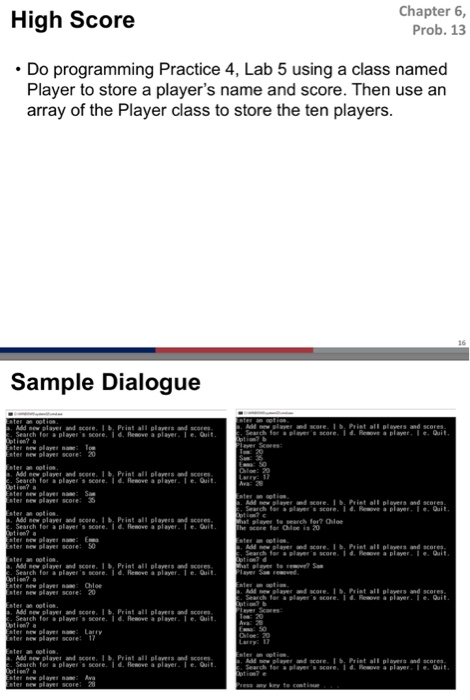 Solved High Score Chapter 6, Prob. 13 Do programming | Chegg.com