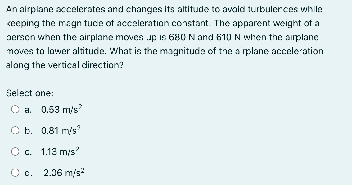 Solved An airplane accelerates and changes its altitude to | Chegg.com