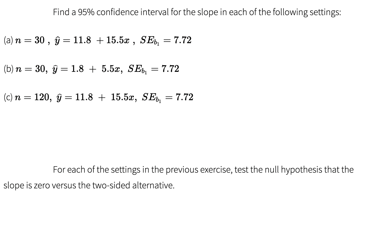 Solved Find a 95% confidence interval for the slope in each | Chegg.com