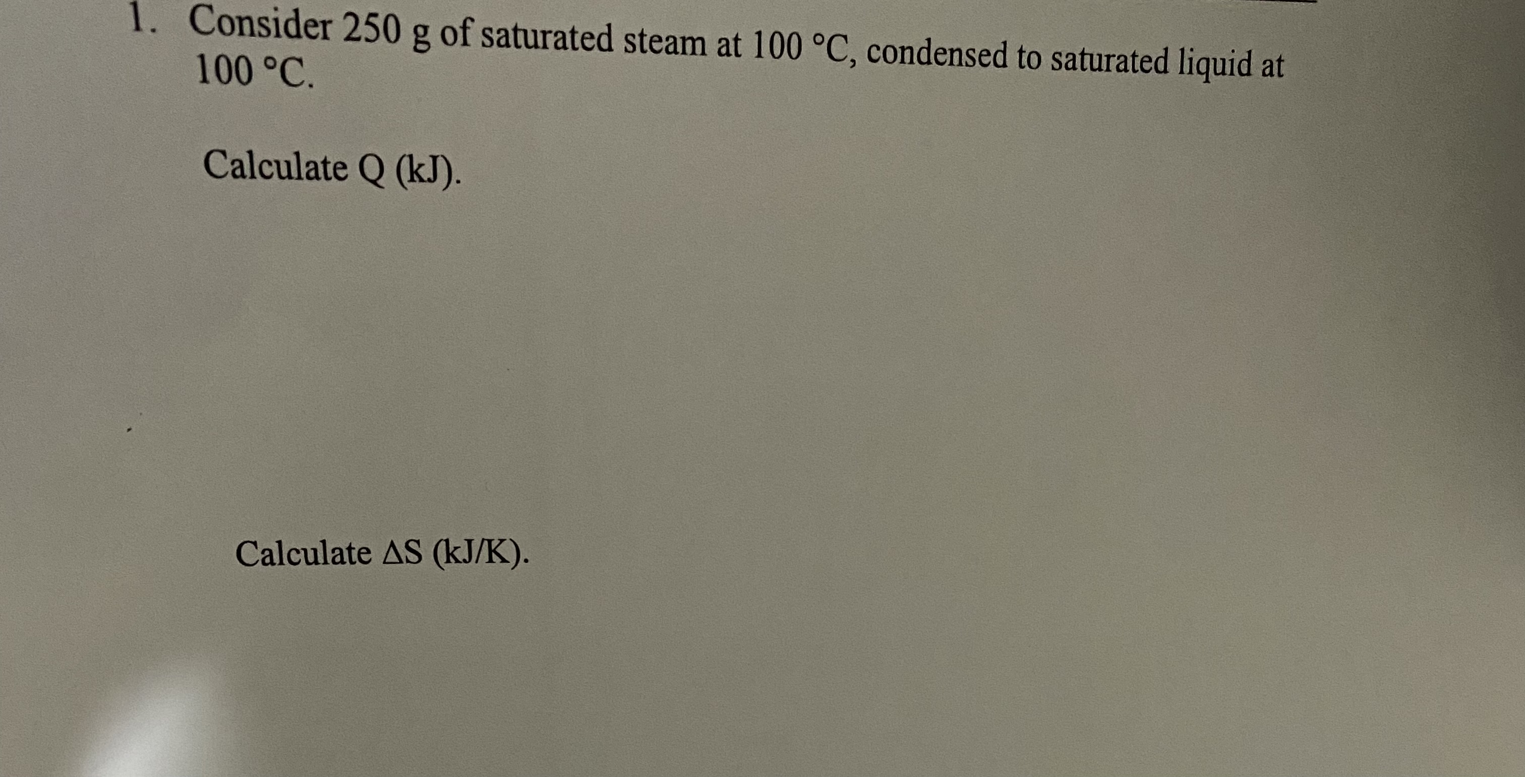 Solved Consider 250g ﻿of saturated steam at 100°C, | Chegg.com