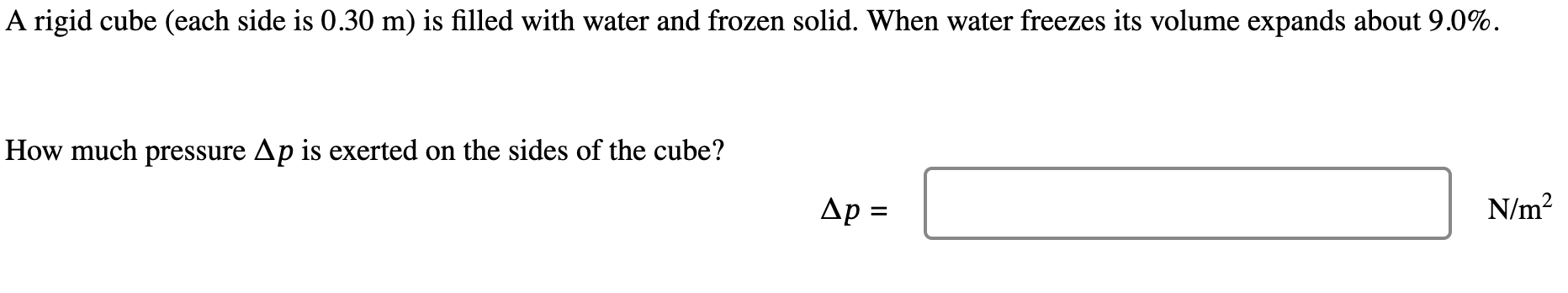 Solved A rigid cube (each side is 0.30m ) ﻿is filled with | Chegg.com