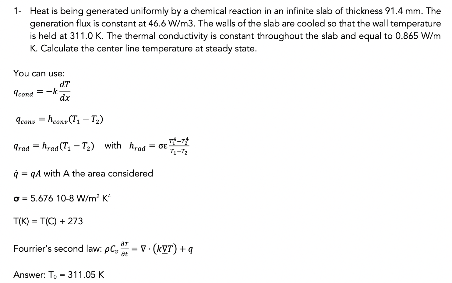 Solved 1- Heat is being generated uniformly by a chemical | Chegg.com