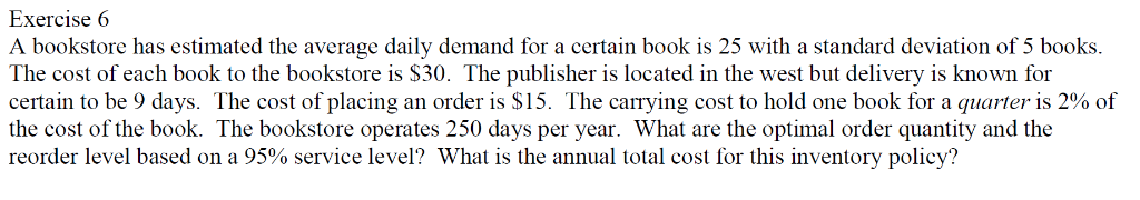 Solved Exercise 6 A bookstore has estimated the average | Chegg.com