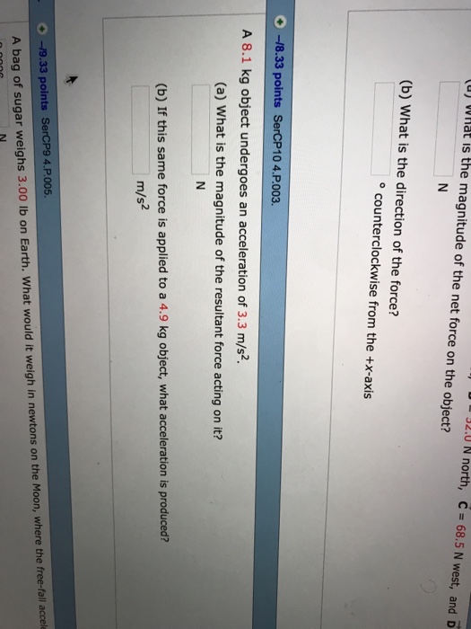 Solved A 8 1 Kg Object Undergoes An Acceleration Of 3 3