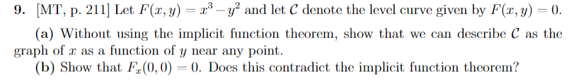 Solved 9. [MT, p. 211] Let F(x,y)=x3−y2 and let C denote the | Chegg.com