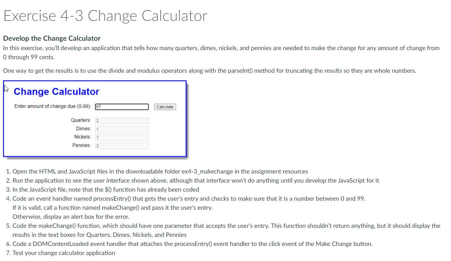 Exercise 4-3 Change Calculator Develop the Change | Chegg.com