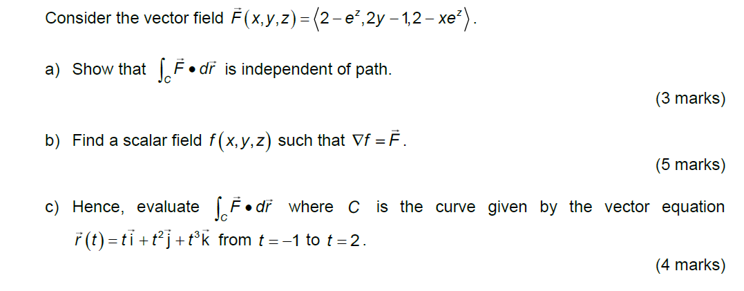 Solved Consider the vector field +(x,y,z)=(2-e?,2y – 1,2 – | Chegg.com
