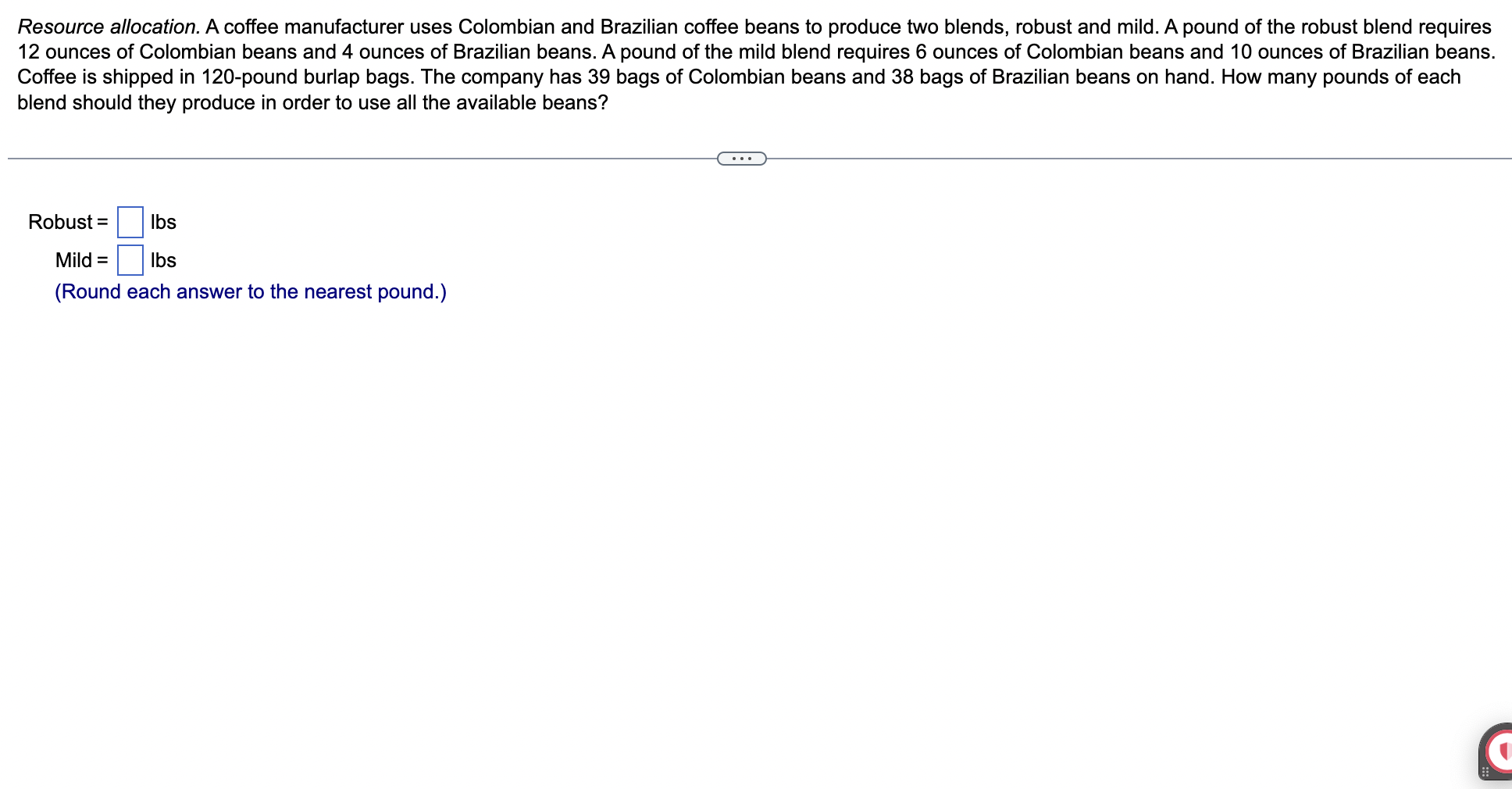 Solved Resource allocation. A coffee manufacturer uses | Chegg.com