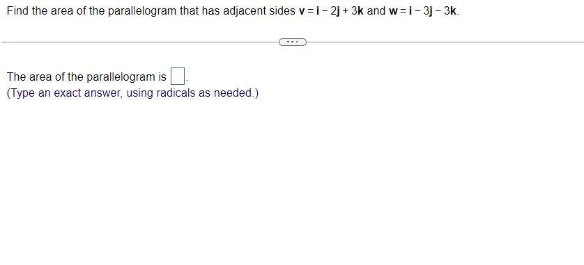 Solved Find the area of the parallelogram that has adjacent | Chegg.com