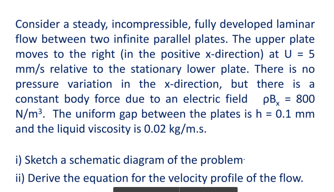 Solved = Consider a steady, incompressible, fully developed | Chegg.com
