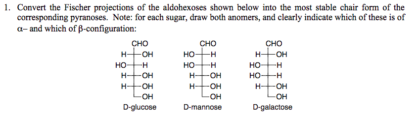 Solved 1. Convert the Fischer projections of the aldohexoses | Chegg.com