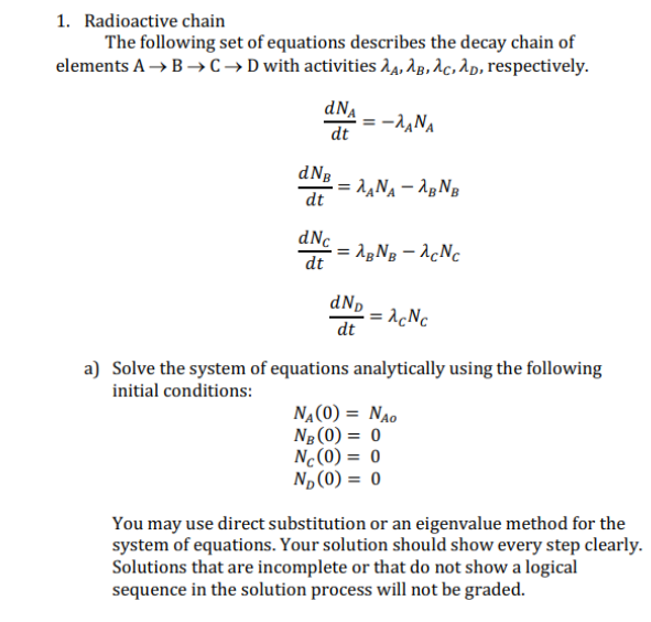 Solved 1. Radioactive chain The following set of equations | Chegg.com