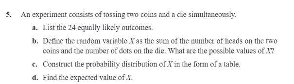 Solved 5. An experiment consists of tossing two coins and a | Chegg.com