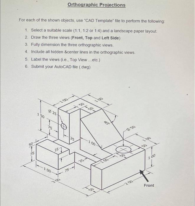 Solved Orthographic Projections For each of the shown | Chegg.com