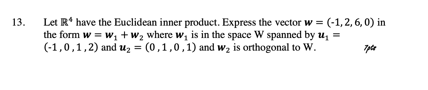 Solved Let R4 have the Euclidean inner product. Express the | Chegg.com