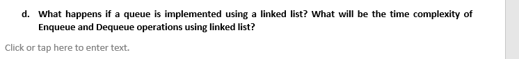 Solved d. What happens if a queue is implemented using a | Chegg.com