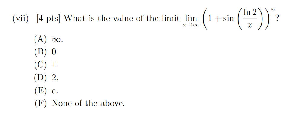 Solved (vii) [4 pts] What is the value of the limit | Chegg.com